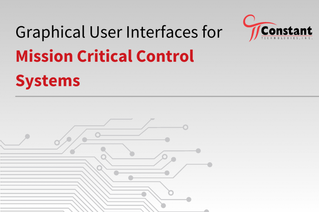 Graphical User Interfaces for Critical Control Systems