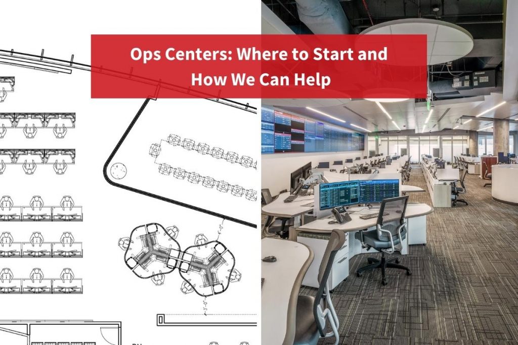 Ops Centers: Where to Start and How We Can Help You
