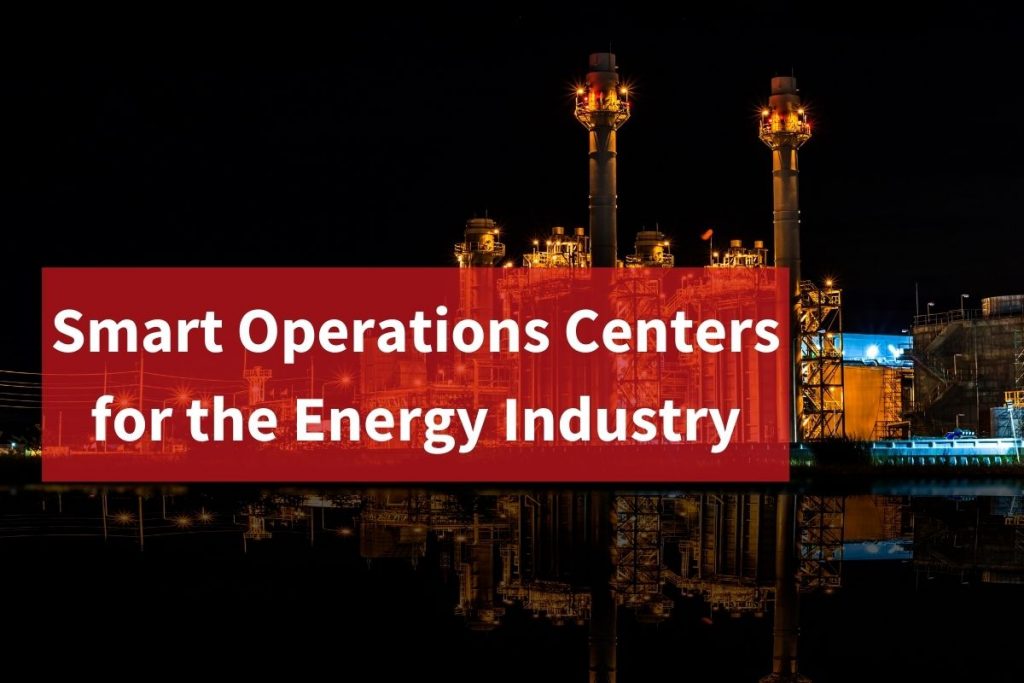 Smart Operations Centers for the Energy Industry | Constant
